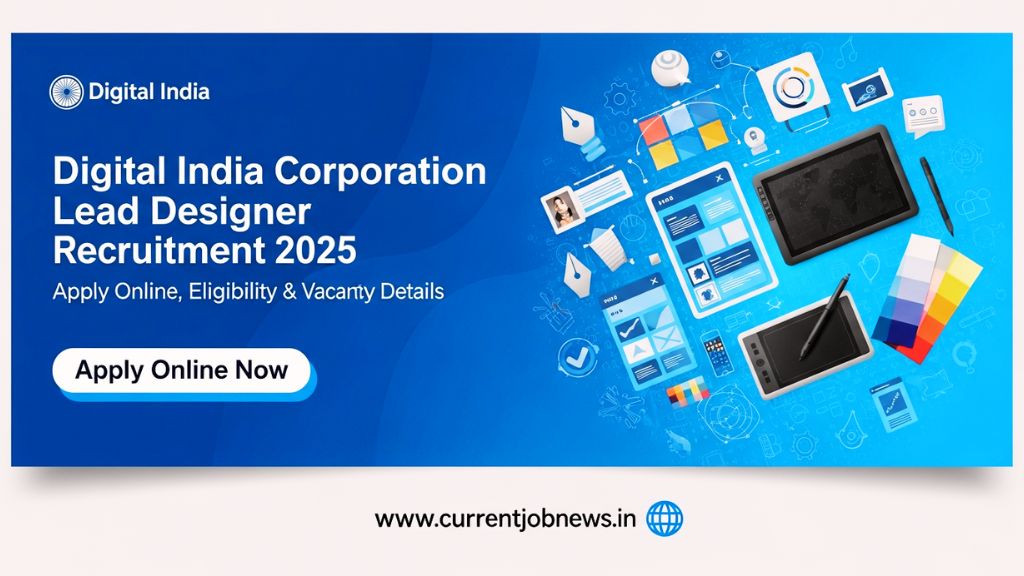 Digital India Corporation Lead Designer Recruitment 2025 – Apply Online ...